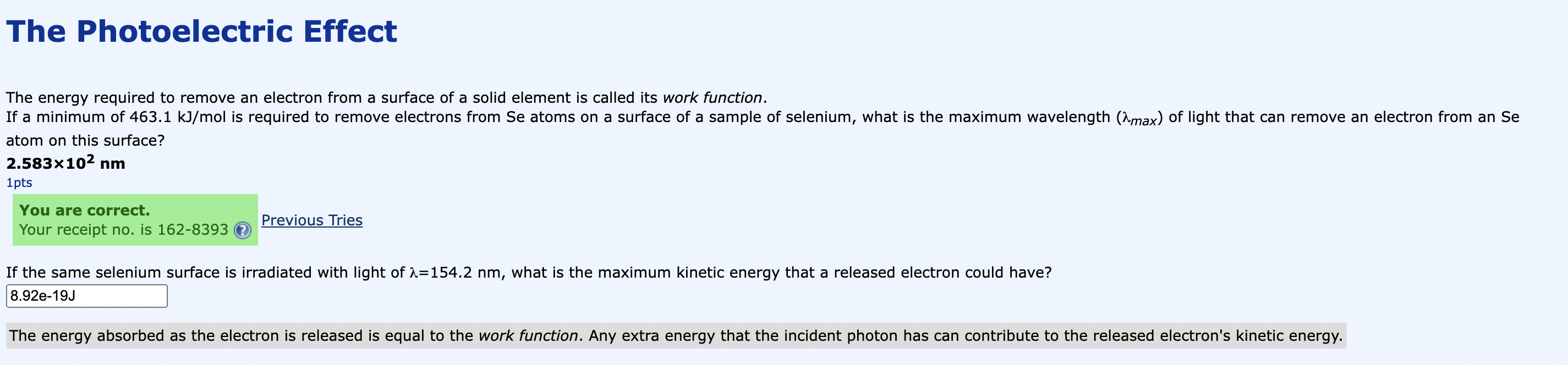 Solved The energy required to remove an electron from a | Chegg.com