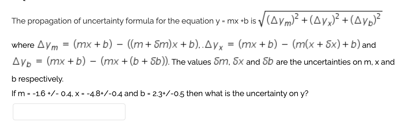 Solved The propagation of uncertainty formula for the | Chegg.com