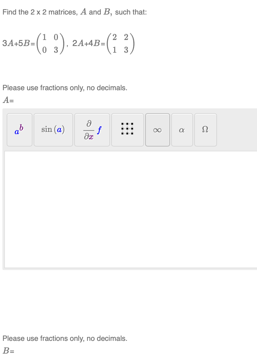 Solved Find the 2×2 ﻿matrices, A and B, ﻿such | Chegg.com
