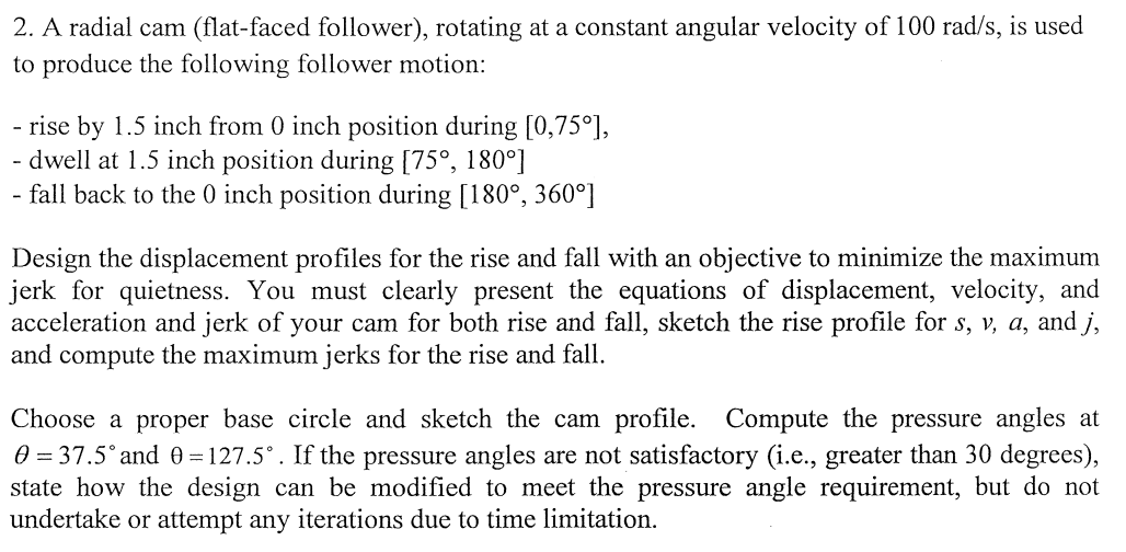 Solved A radial cam (flat-faced follower), ﻿rotating at a | Chegg.com