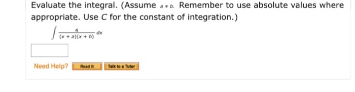 Solved Evaluate the integral. (Assume ab. Remember to use | Chegg.com