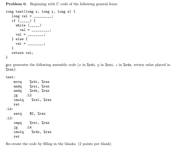Solved Problem 0. Beginning with C code of the following | Chegg.com