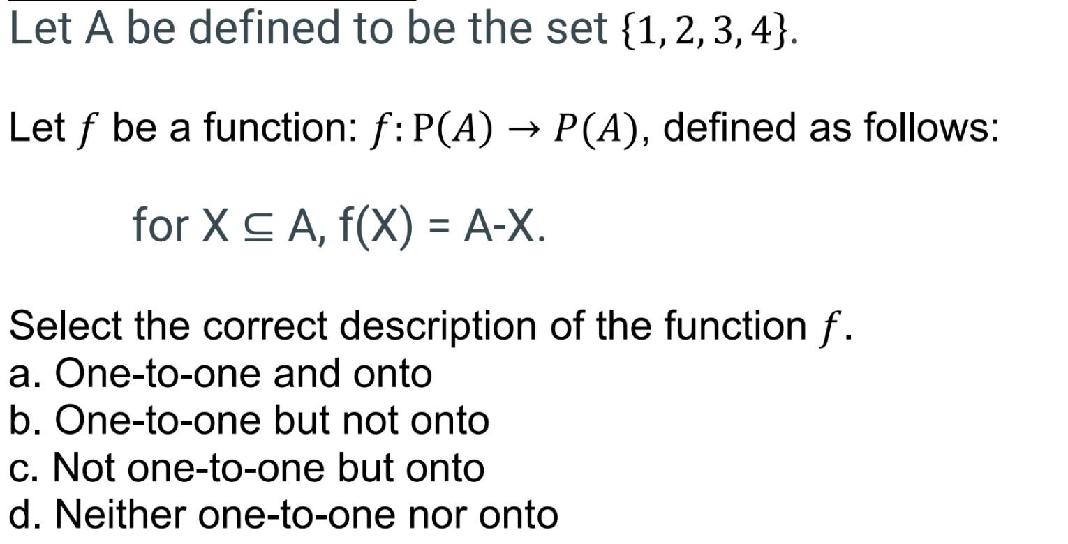 Solved Let A Be Defined To Be The Set {1 2 3 4} Let F Be A
