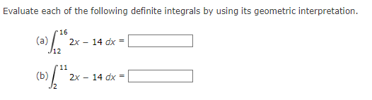 Solved Evaluate each of the following definite integrals by | Chegg.com