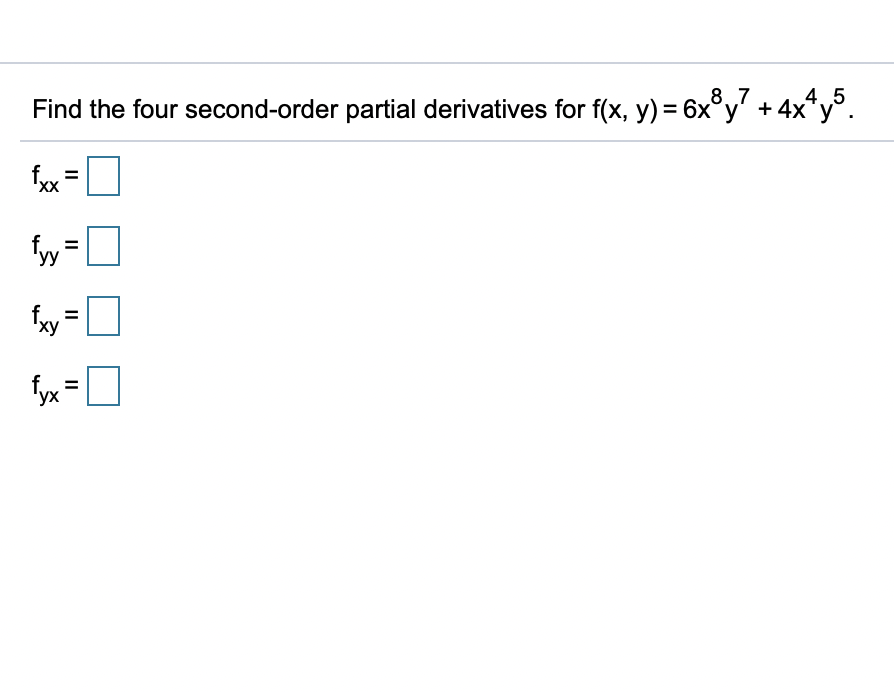 Solved Find the four second-order partial derivatives for | Chegg.com