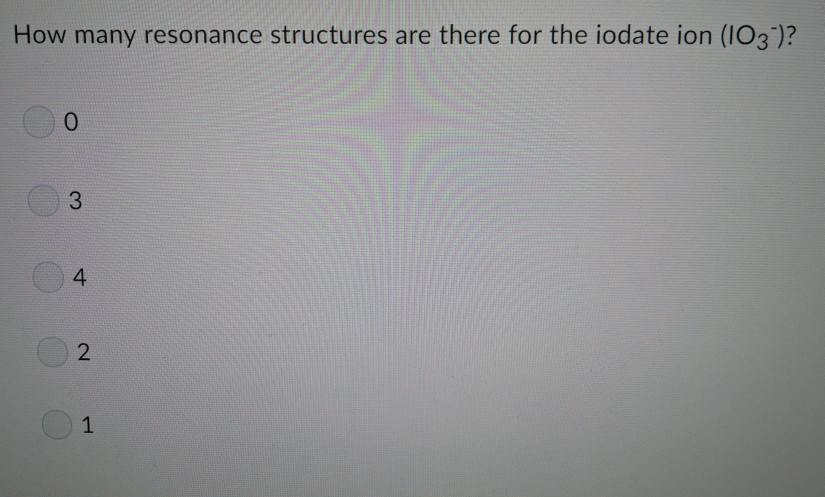 Solved How many resonance structures are there for the | Chegg.com