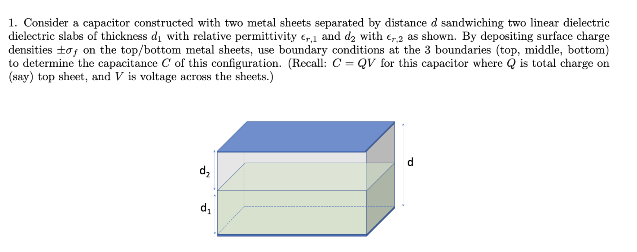 Solved 1. Consider a capacitor constructed with two metal | Chegg.com