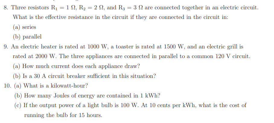 Solved 8. Three resistors R1 = 112, R2 = 212, and R3 = 3 2 | Chegg.com