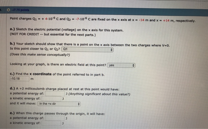 Solved O-7.75 polnts Point charges Q1 - + 4-10 C and | Chegg.com Solved O-7.75 polnts Point charges Q1 - + 4-10 C and | Chegg.com