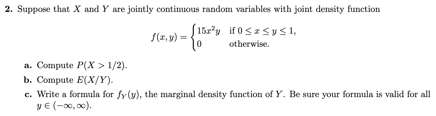 Solved 2. Suppose that X and Y are jointly continuous random | Chegg.com