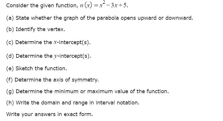 Solved Consider the given function, n (x) = x2 – 3x +5. (a) | Chegg.com
