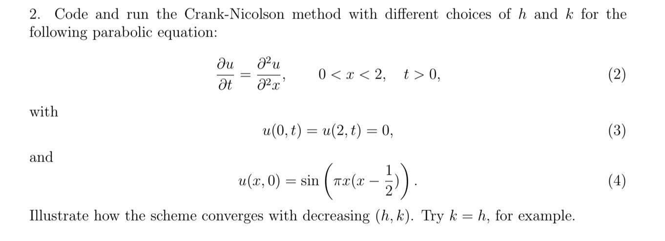 2. Code and run the Crank-Nicolson method with | Chegg.com