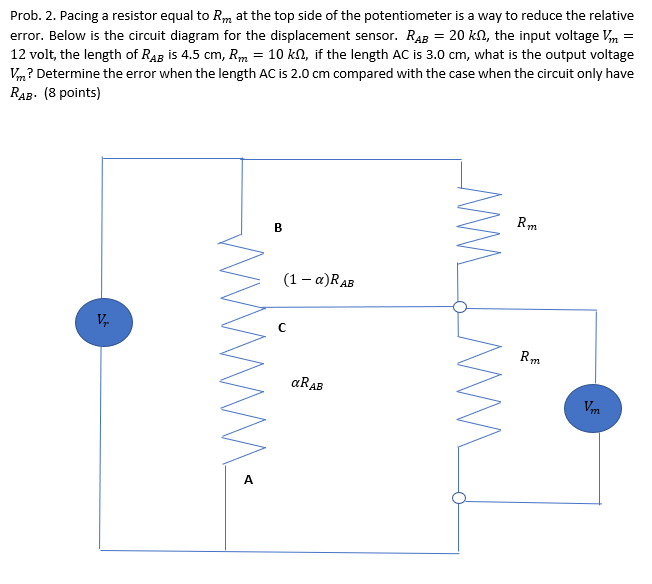 Solved Prob. 1. A resistive displacement sensor model is | Chegg.com