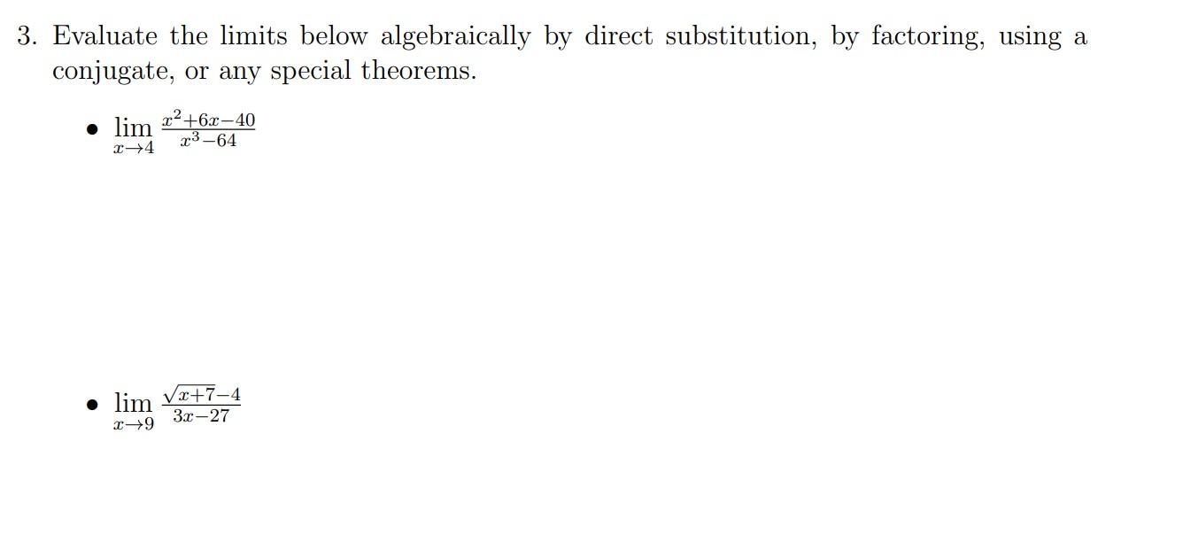 Solved 3. Evaluate the limits below algebraically by direct | Chegg.com