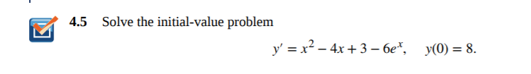 Solved B 4.5 Solve the initial-value problem y' = x2 - 4x +3 | Chegg.com