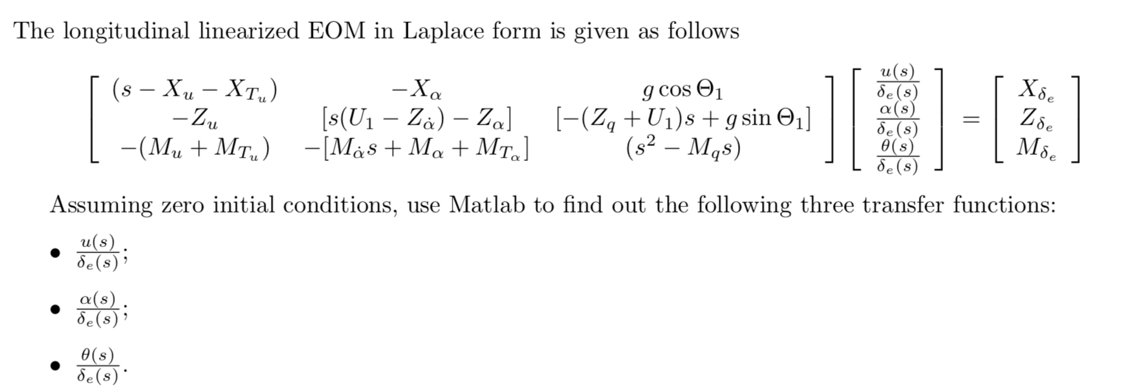 The longitudinal linearized EOM in Laplace form is | Chegg.com