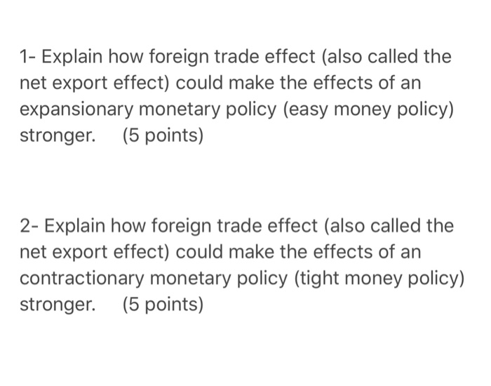 Solved 1- Explain how foreign trade effect (also called the | Chegg.com