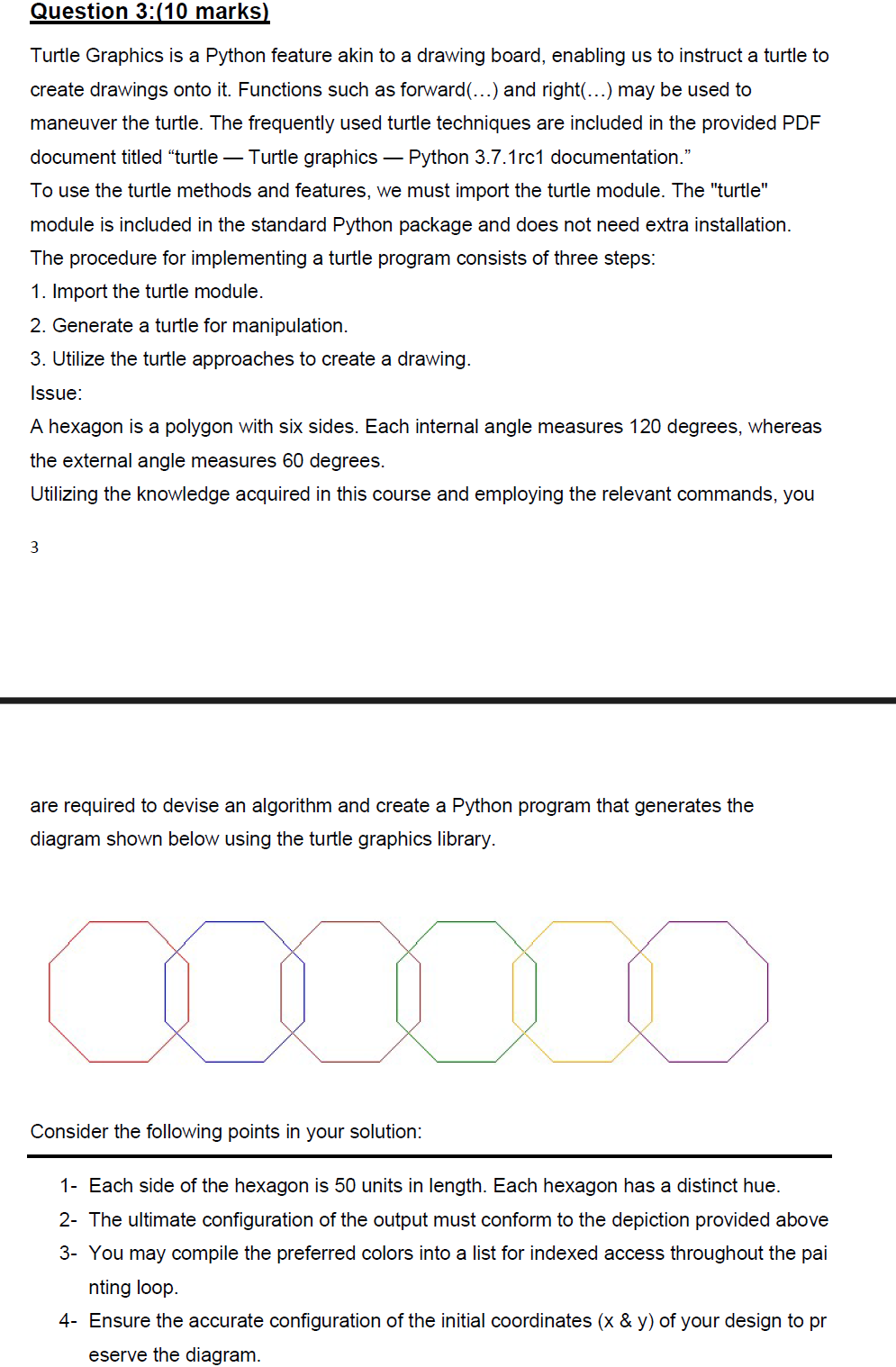 Solved Question 3:(10 ﻿marks)Turtle Graphics is a Python | Chegg.com