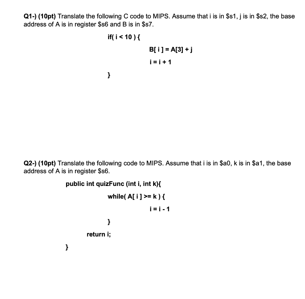 Solved Q1-) (10pt) Translate the following C code to MIPS. | Chegg.com