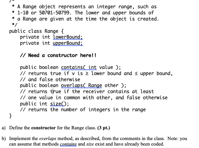 Solved * A Range object represents an integer range, such as | Chegg.com