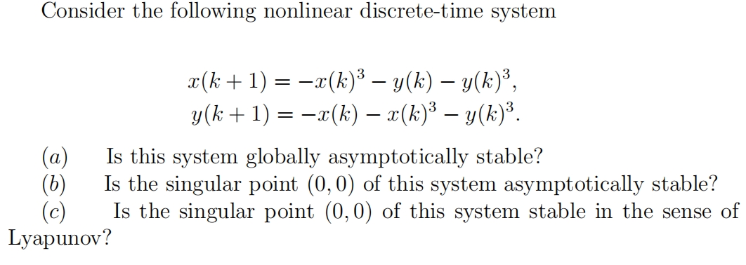 Solved Consider the following nonlinear discrete-time | Chegg.com