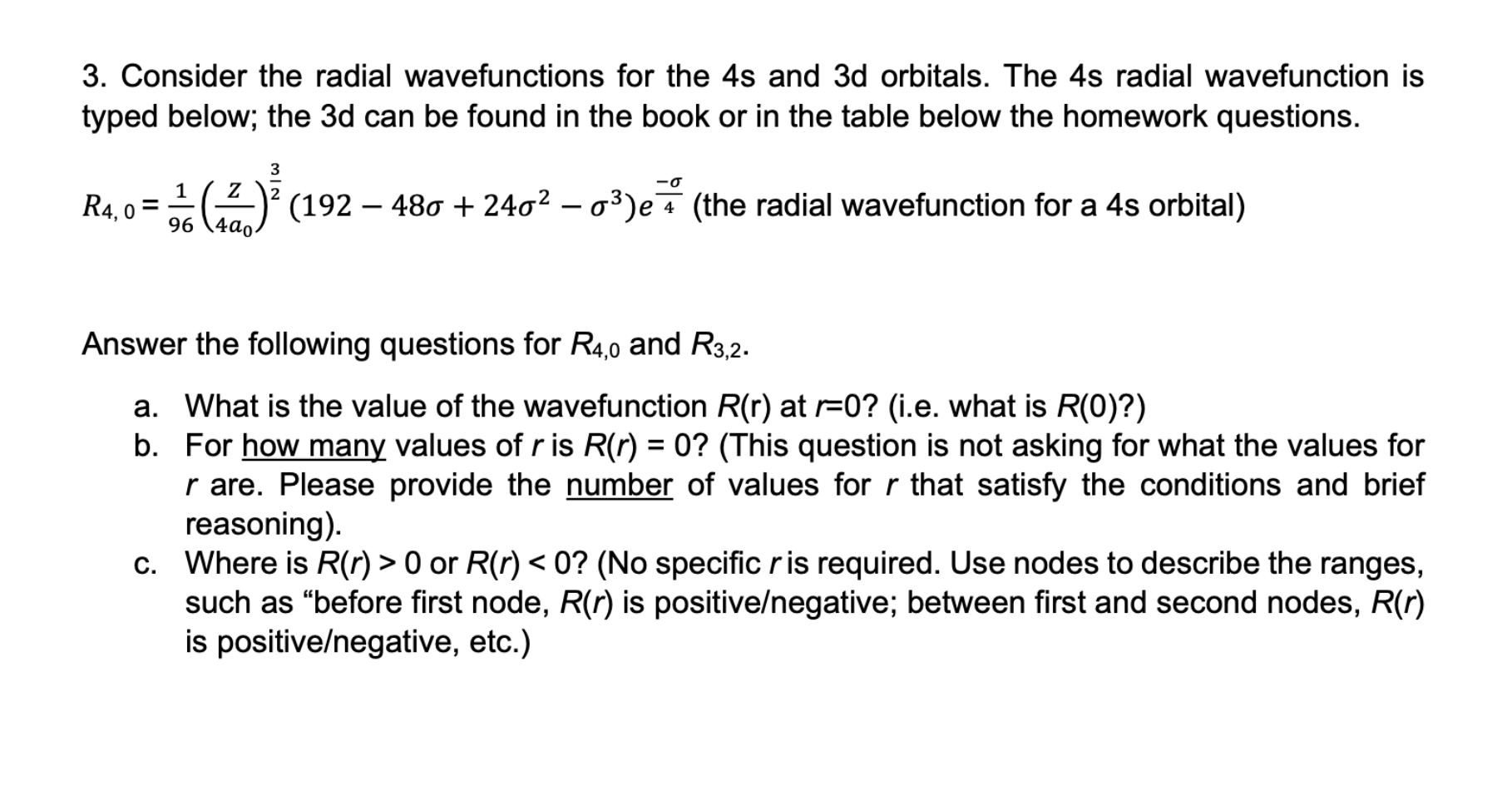 Solved 3 Consider The Radial Wavefunctions For The 4s And 3