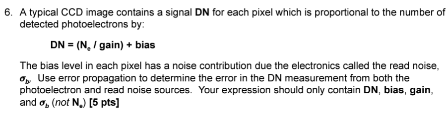Solved 6. A typical CCD image contains a signal DN for each | Chegg.com