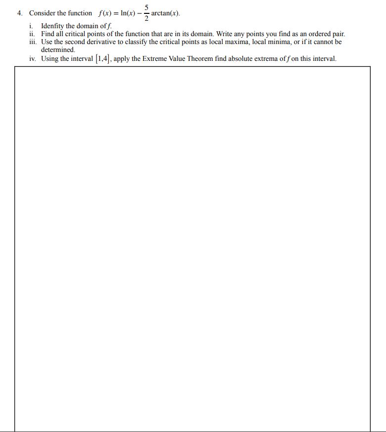 Solved Consider the function f(x)=ln(x)-52arctan(x).i. | Chegg.com
