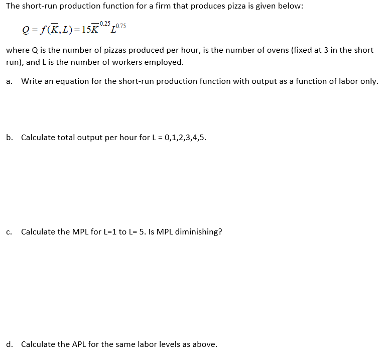 Solved The short-run production function for a firm that | Chegg.com