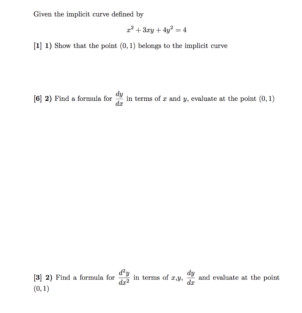 Solved Given the implicit curve defined by x2 + 3xy + 4y2 = | Chegg.com
