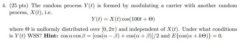 Solved 4. (25 pts) The random process Y(t) is formed by | Chegg.com