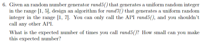 Solved 6. Given an random number generator rand5() that | Chegg.com