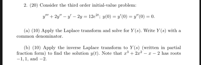 Solved 2. (20) Consider the third order initial-value | Chegg.com