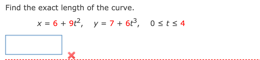 Solved Find the exact length of the curve. x = 6 + 9t2, y = | Chegg.com
