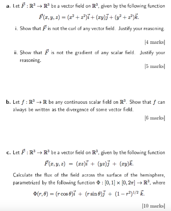 Solved Let F :R3 → + R° be a vector field on R°, given by | Chegg.com