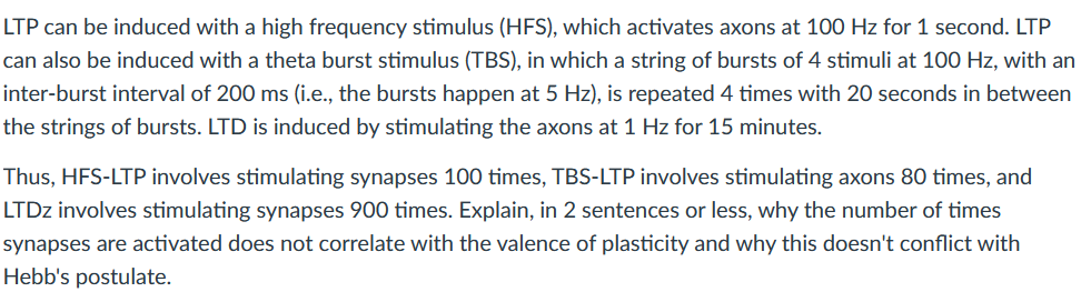 LTP can be induced with a high frequency stimulus | Chegg.com