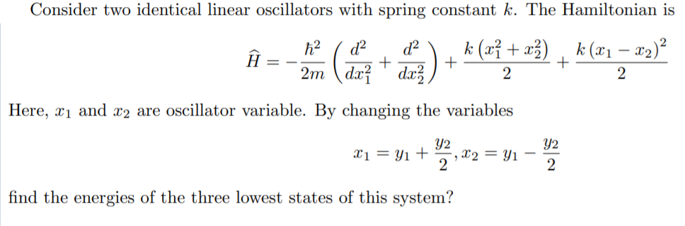 Solved Consider two identical linear oscillators with spring | Chegg.com