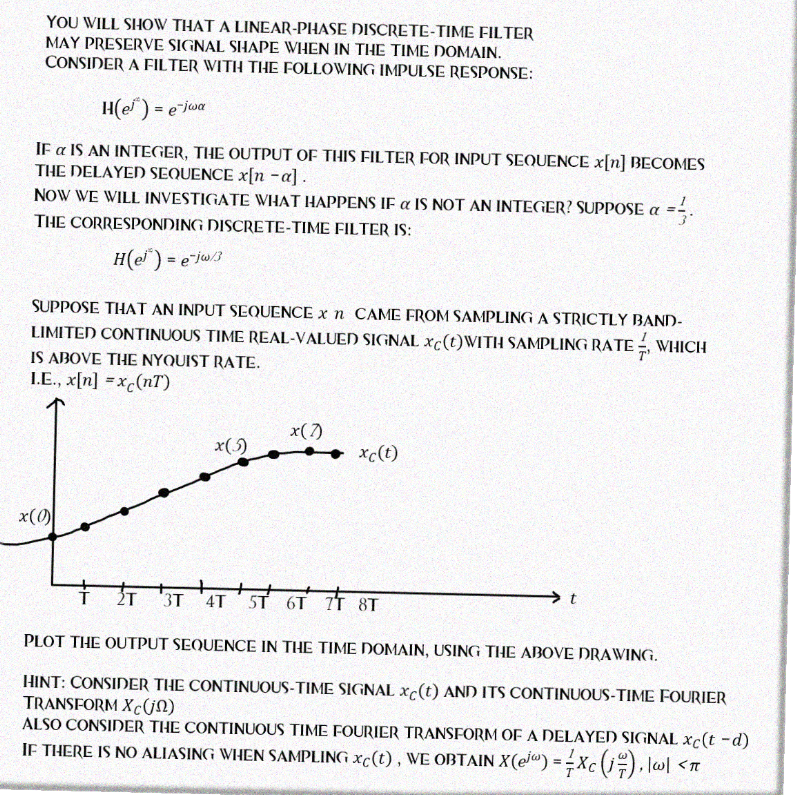 Solved YOU WILL SHOW THAT A LINEAR-PHASE DISCRETE-TIME | Chegg.com