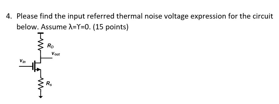 Solved 4. Please find the input referred thermal noise | Chegg.com