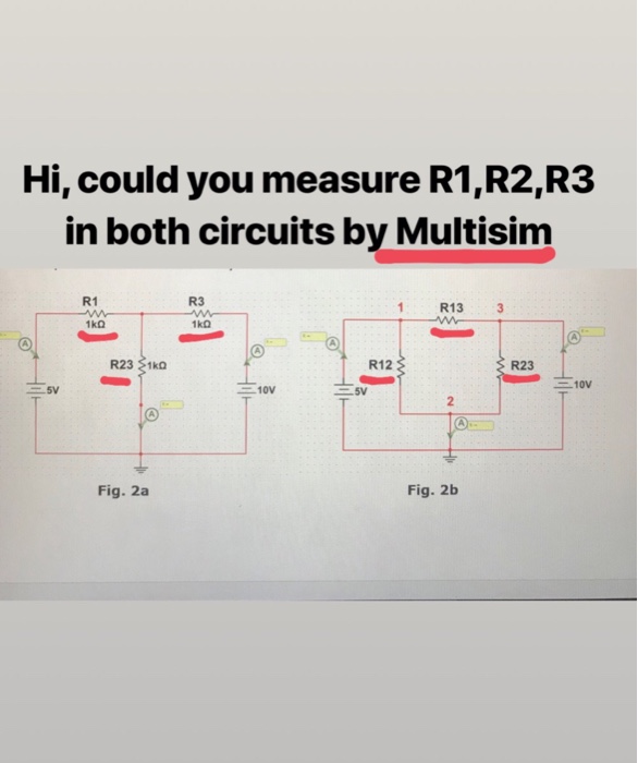 Solved Hi, could you measure R1,R2,R3 in both circuits by | Chegg.com