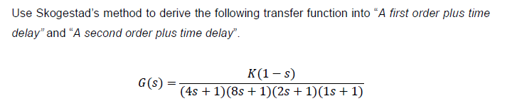 Solved Use Skogestad's method to derive the following | Chegg.com