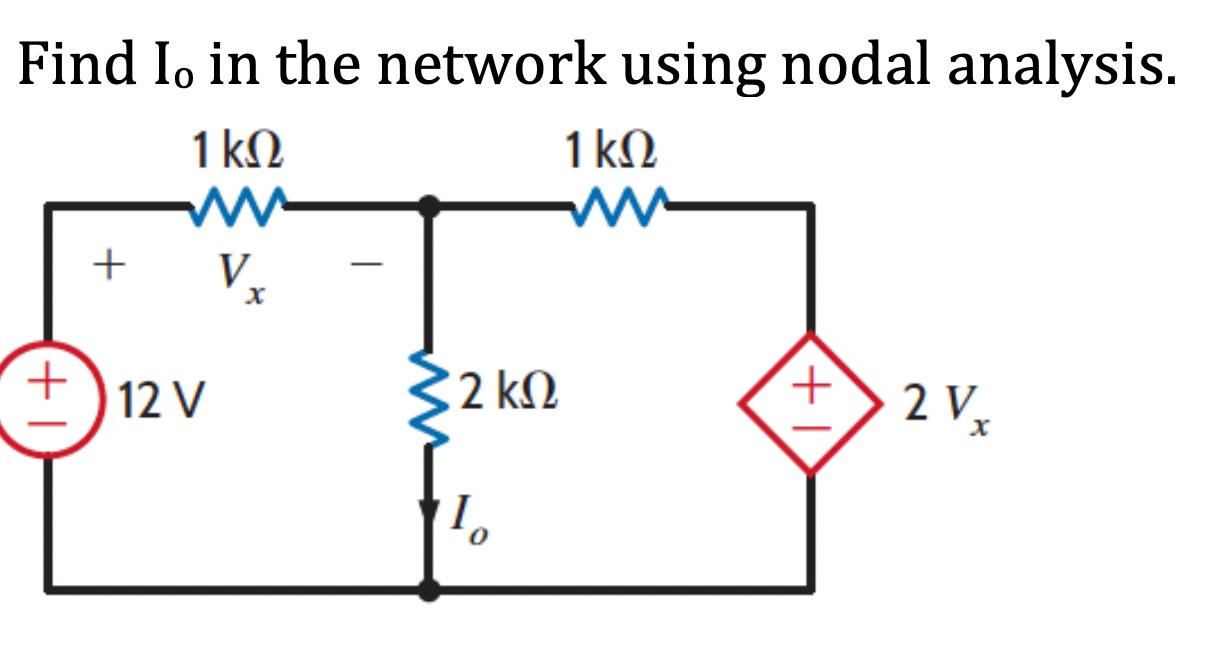 Solved Find I0 in the network using nodal analysis.Find Vo | Chegg.com