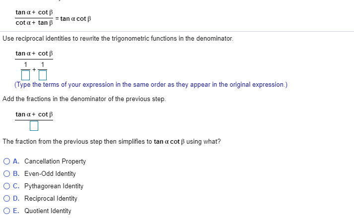 Solved tan a + cot cota + tan B = tan a cot Use reciprocal | Chegg.com