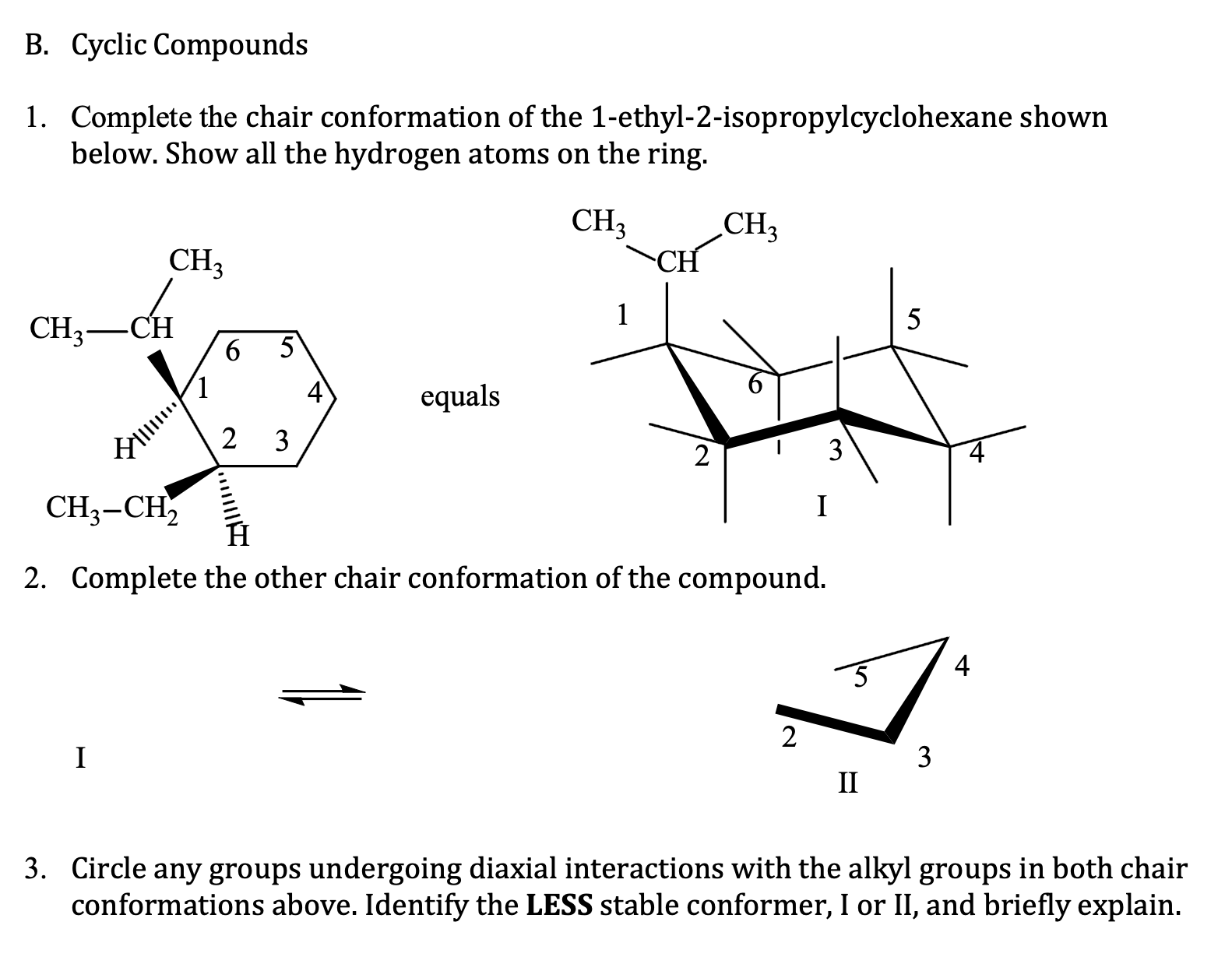 Solved B. Cyclic Compounds 1. Complete the chair | Chegg.com