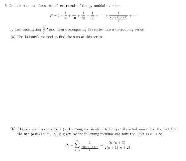 Solved Leibniz summed the series of reciprocals of the | Chegg.com
