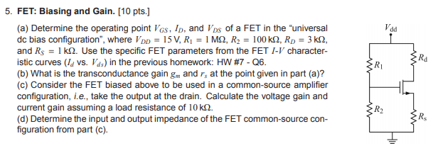 Solved 5. FET: Biasing and Gain. [10 pts.] (a) Determine the | Chegg.com
