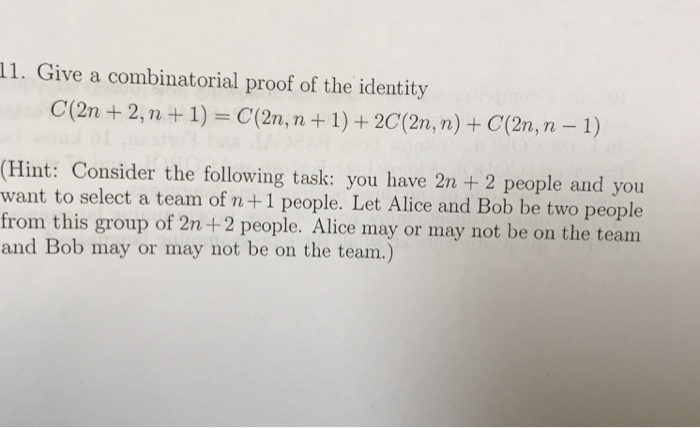 Solved Give a combinatorial proof of the identity C(2n + 2, | Chegg.com