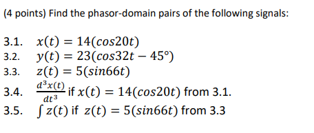 Solved (4 points) Find the phasor-domain pairs of the | Chegg.com