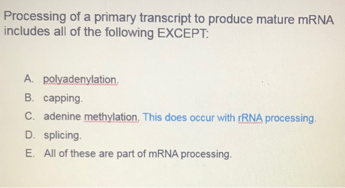 Solved Processing of a primary transcript to produce mature | Chegg.com