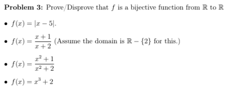 Solved Problem 3: Prove/Disprove that f is a bijective | Chegg.com
